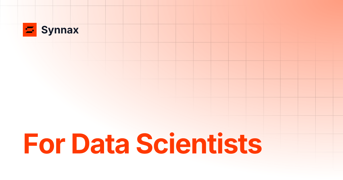 For Data Scientists | Synnax